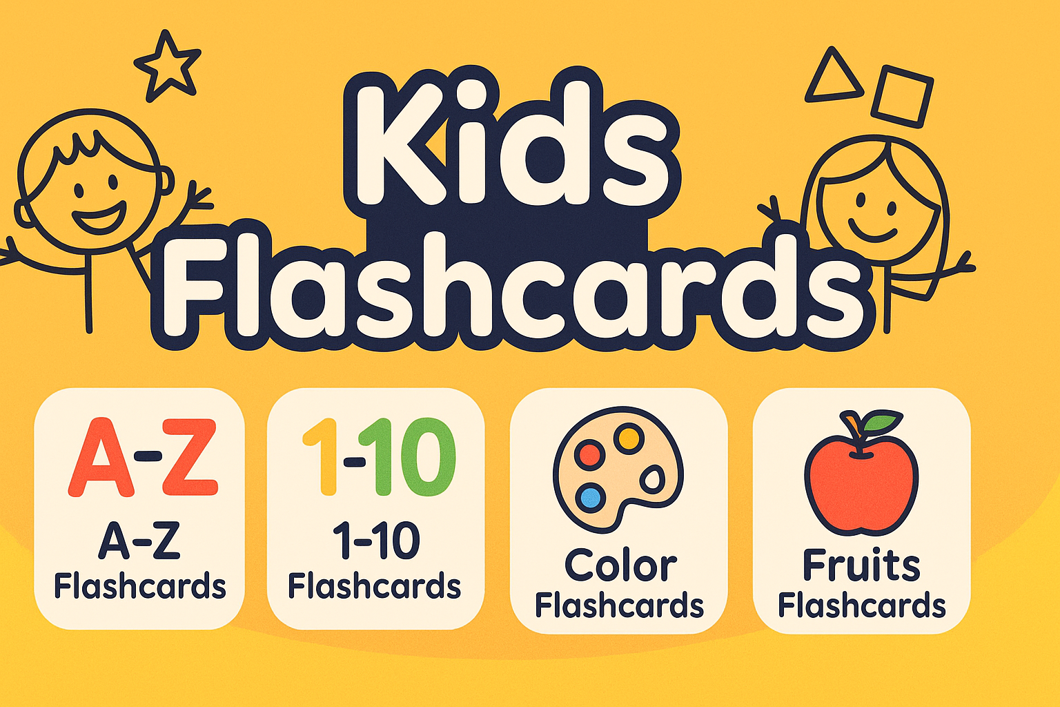 Kids Flashcards – A-Z, Numbers, Colors, Shapes, Fruits | Kids Learning